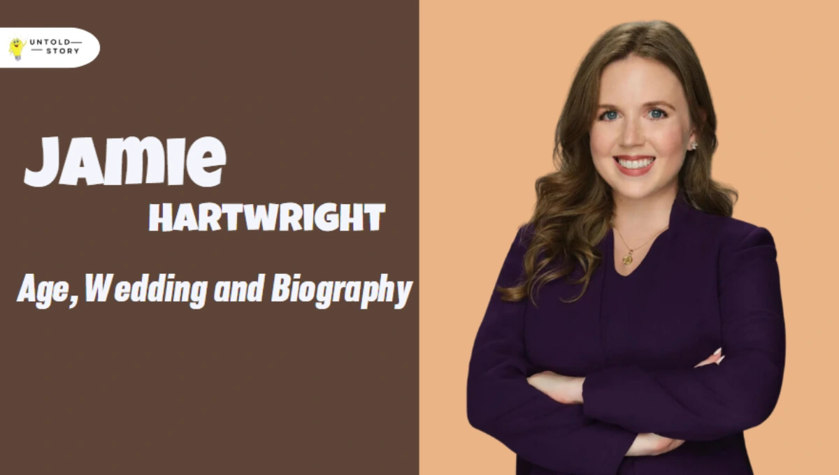 Unveiling Story of Jamie Hartwright: Age, Wedding and Biography - Untold Story
